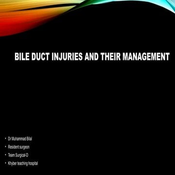Common Bile duct injuries and their management (Recent guidelines 2022 ...