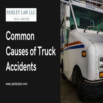 Common Causes of Truck Accidents | PPT