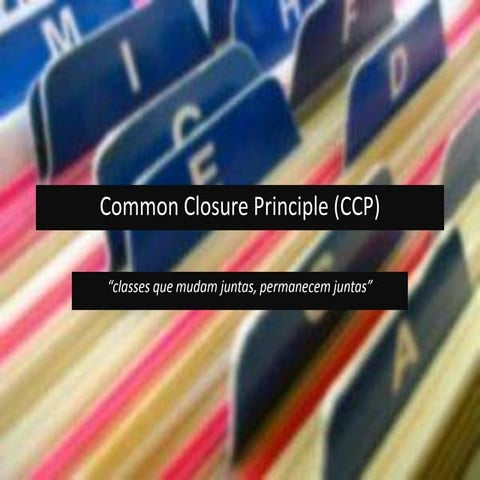Common closure principle | PPTX