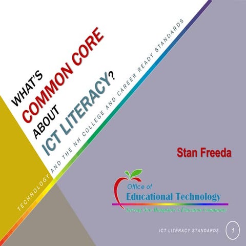 ICT Literacy and Common Core - April 2013 | PPT