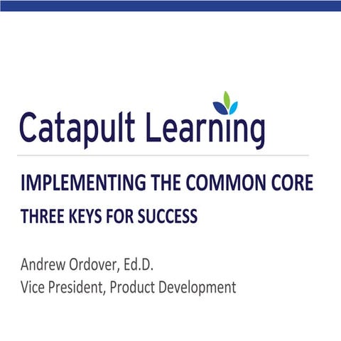 Common Core Implementation: 3 Keys for Success | PDF