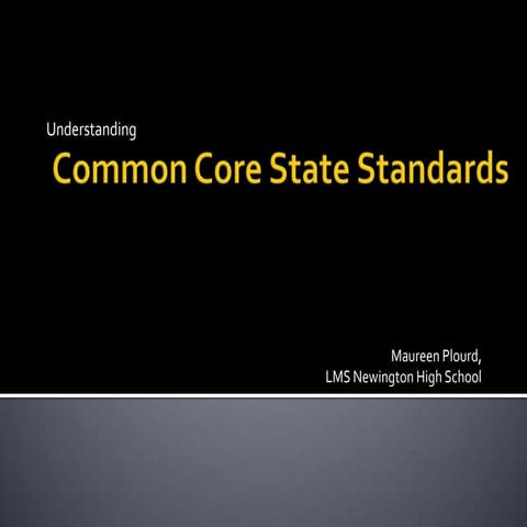 Common core state standards | PPTX