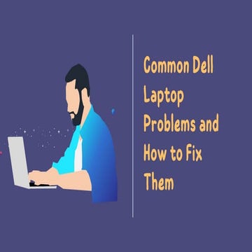 Common Dell Laptop Problems and How to Fix Them | PPTX | IT and ...