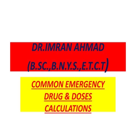 COMMON DRUG DOSES & CALCULATIONS.pptx