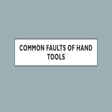 Common faults of hand tools LESSON 3.pptx
