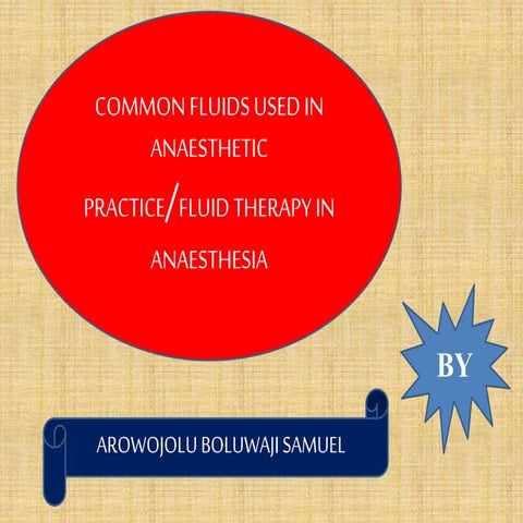 Common fluids used in anaesthesia and fluid therapy | PPTX