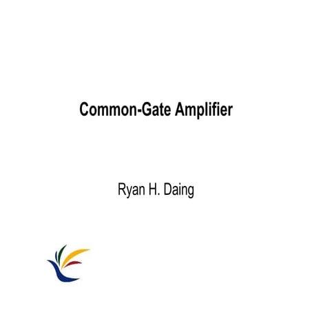 Common Gate Amplifier.pptx