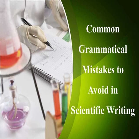 Common Grammatical Mistakes to Avoid in Scientific Writing | PPT