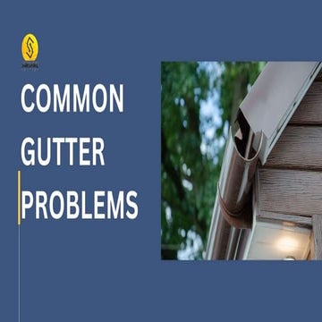 COMMON GUTTER PROBLEMS | PPTX | Weather | Science
