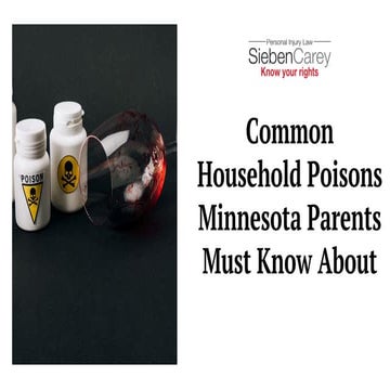 Common Household Poisons Minnesota Parents Must Know About | PDF