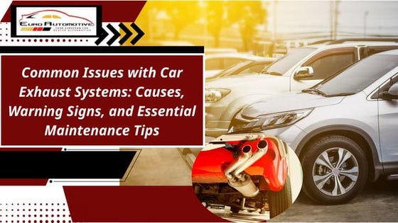 Common Issues in Exhaust Systems Causes and Solutions | PPT