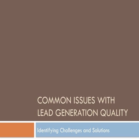 Common Issues with Lead Generation Quality | PPTX
