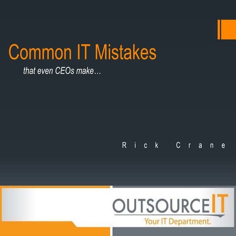 Common IT Mistakes | PPTX | IT and Internet Support | Internet