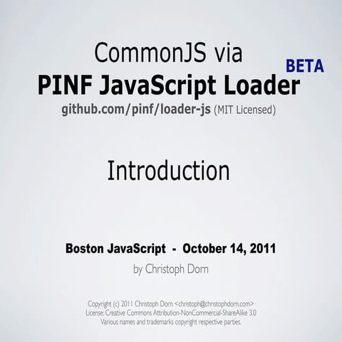 Commonjs Via Pinf Javascript Loader Introduction Ppt