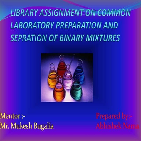 Common laboratory preparation and binary mixture (2) | PPTX
