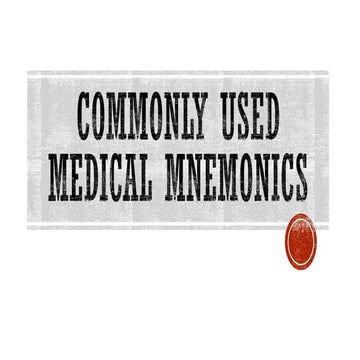 Commonly used medical mnemonics | PPTX