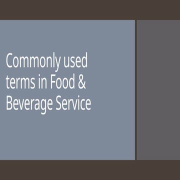 Commonly used terms in Food & Beverage.pptx
