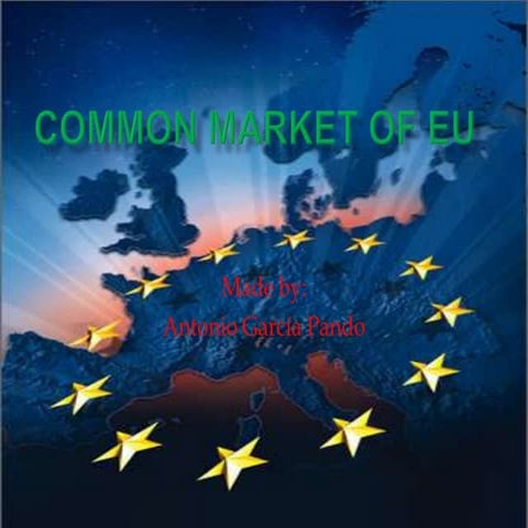 Common market of eu | PPTX