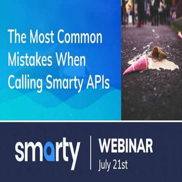 The Most Common Mistakes When Calling Smarty APIs | PPTX