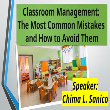 Classroom Management: The Most Common Mistakes and How to Avoid Them | PPTX