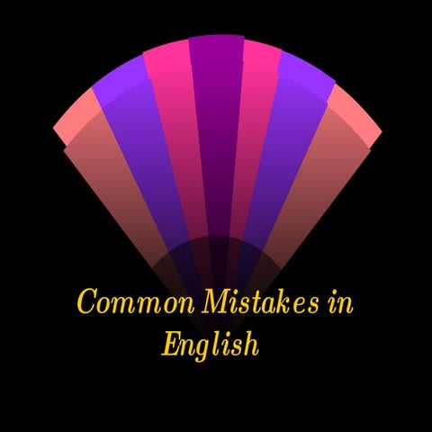 Common mistakes in english | PPT