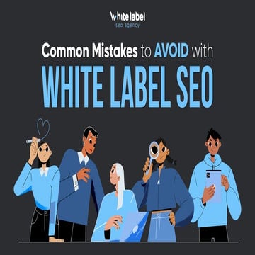 Common Mistakes to Avoid with White Label SEO | PPT