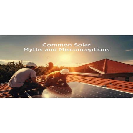 Solar Myths : Revealing the Facts – Beyond Solar | PDF