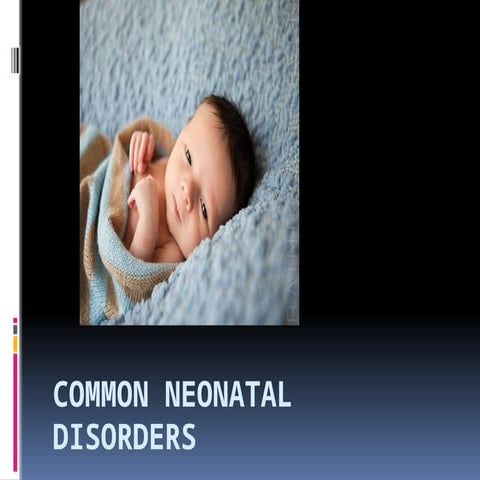 commonneonataldisorders-160915052933.pptx