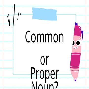 Common or Proper Noun Presentation in Colorful Illustrative Style.pptx