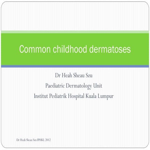 Common Paediatric dermatoses FMS - PDF Copy.pdf