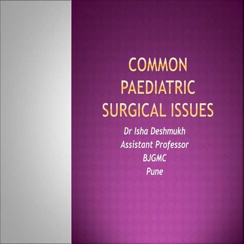 Common pediatric surgical problems | PPT