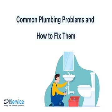 Common Plumbing Problems and How to Fix Them_Cpi_Services | PPTX