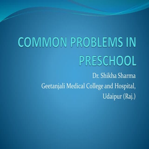 Common problem in preschool | PPTX | Parenting Babies and Toddlers ...