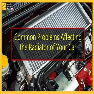 Common Problems Affecting the Radiator of your Car | PPT