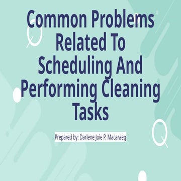 COMMON PROBLEMS RELATED TO SCHEDULING AND PERFORMING CLEANING TASKS.pptx