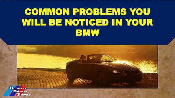 What are the Common BMW Problems | PPT