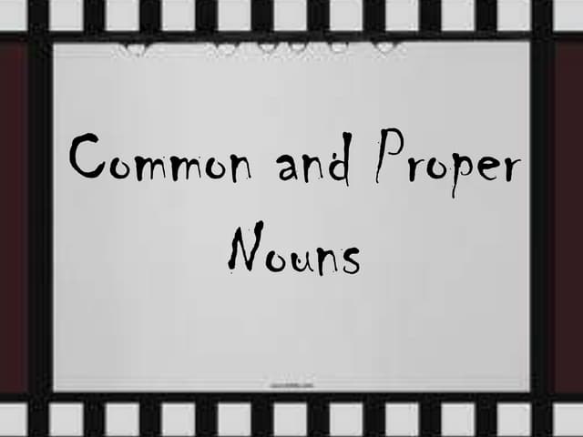 Proper Nouns and Common Nouns | PPTX