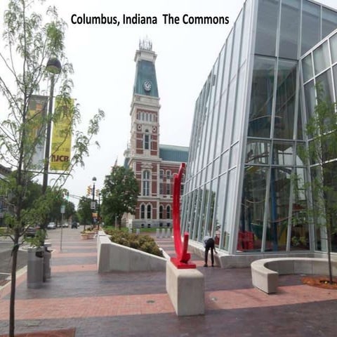 Columbus Indiana Architecture: The Commons 2011 | PPTX