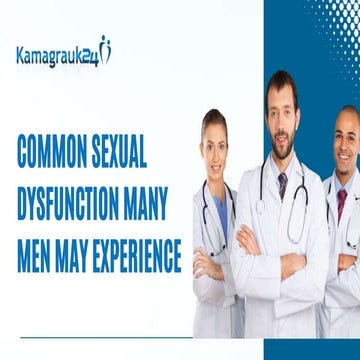 common sexual dysfunction many men may experience.pptx