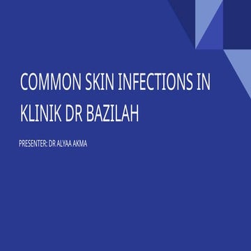 COMMON SKIN INFECTIONS FINALIZED- DR ALYAA.pptx