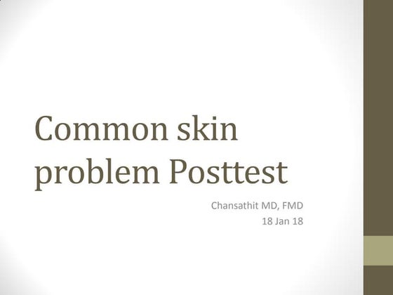 Common skin problem pretest | PPT