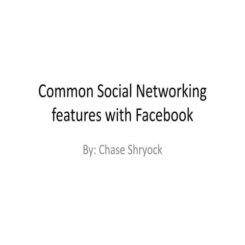 Common social networking features with facebook | PPT
