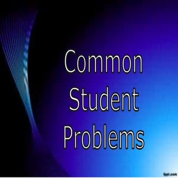 Common student problems | PPT