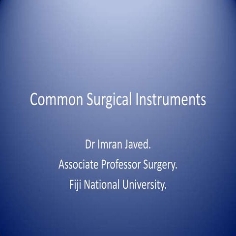 Common surgical instruments | PPTX