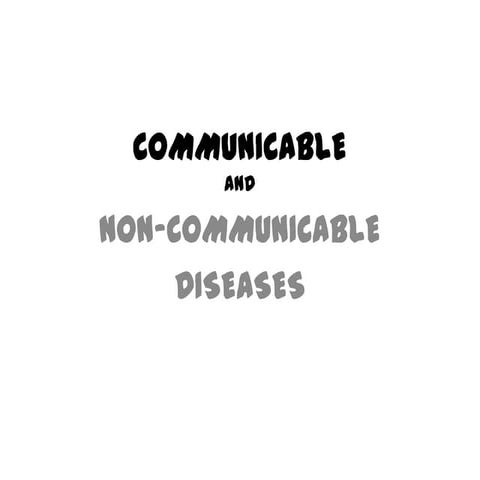 Communicable and Non-Communicable Disease | PPTX