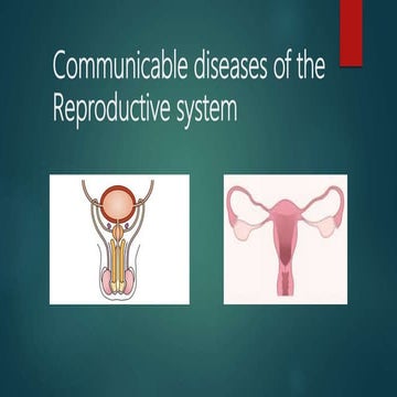 Communicable diseases of the reproductive system | PPT