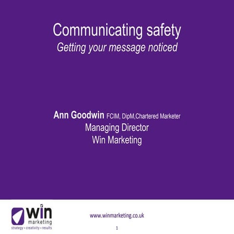 Communicating the safety message - Communicating the Health and Safety ...