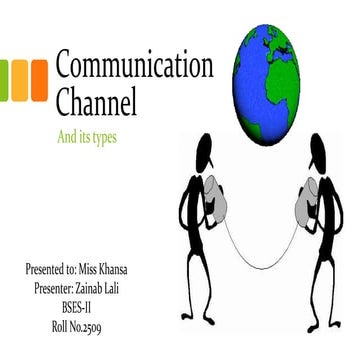 Communication Channel and its types (LCWU) | PPTX