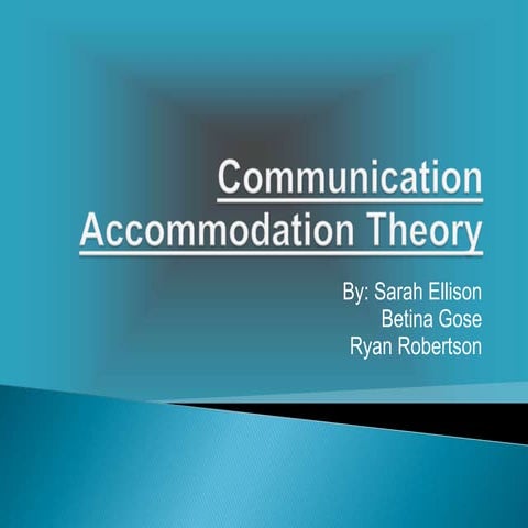 Communication accommodation theory | PPTX