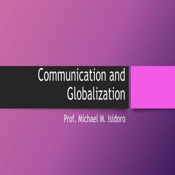 Communication THE and Globalization.pptx